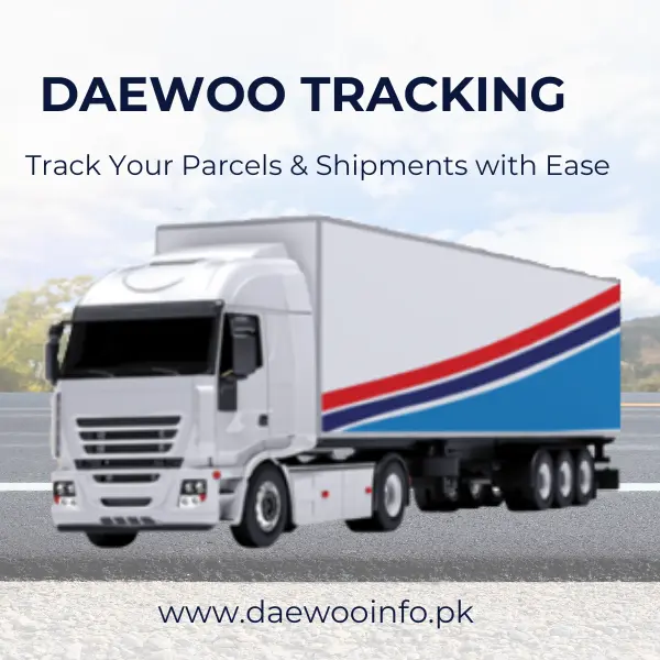 Daewoo Tracking – Track Your Parcel Online Easily with This Guide